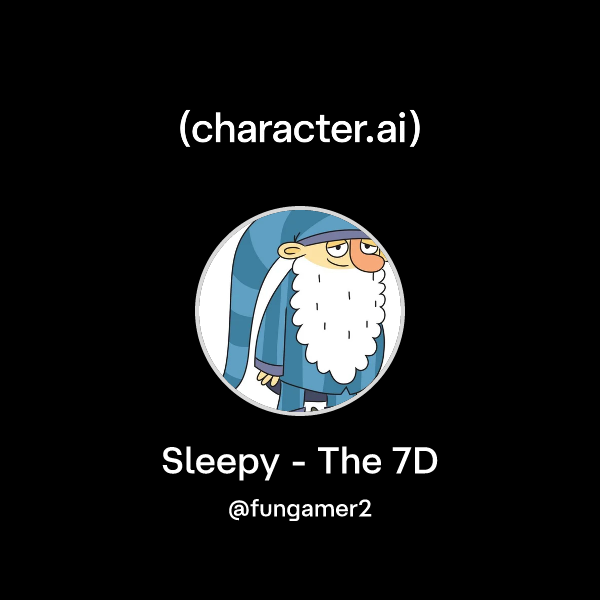 Chat with Sleepy - The 7D | character.ai | AI Chat, Reimagined–Your ...