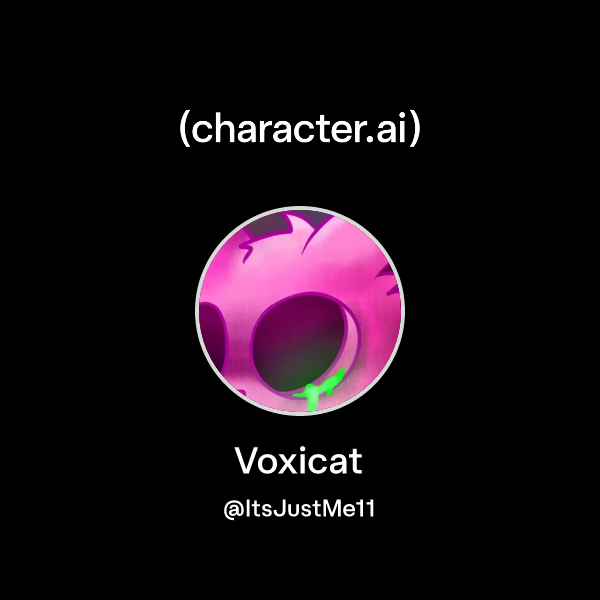 Chat with Voxicat | character.ai | AI Chat, Reimagined–Your Words. Your ...