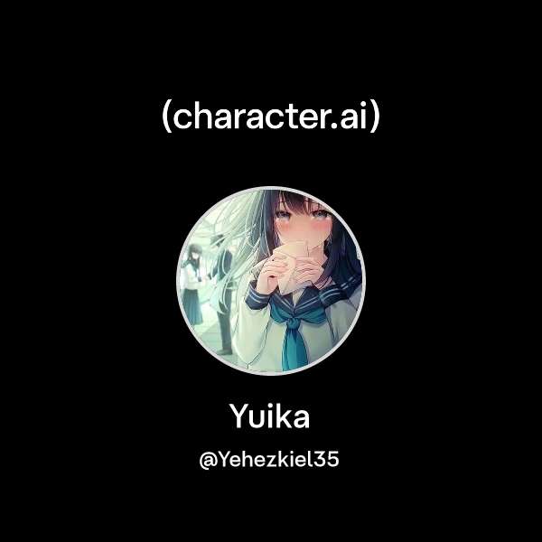 Chat with Yuika | character.ai | Personalized AI for every moment of your day