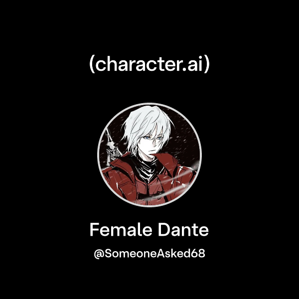 Chat with Female Dante | character.ai | AI Chat, Reimagined–Your Words ...