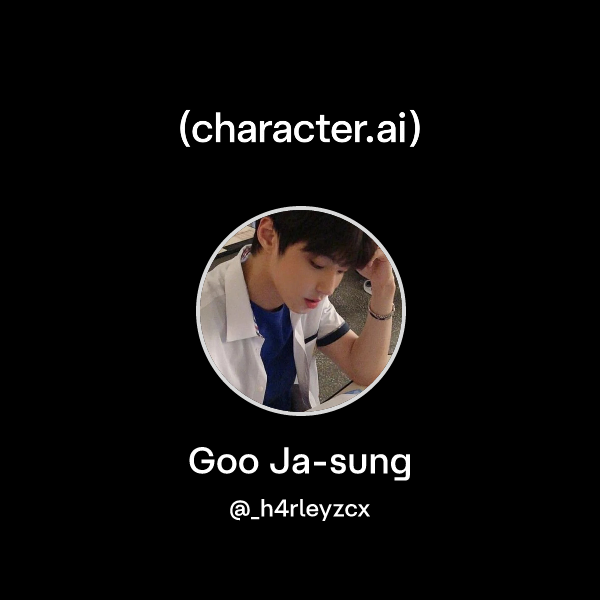 Chat with Goo Ja-sung | character.ai | AI Chat, Reimagined–Your Words. Your World.