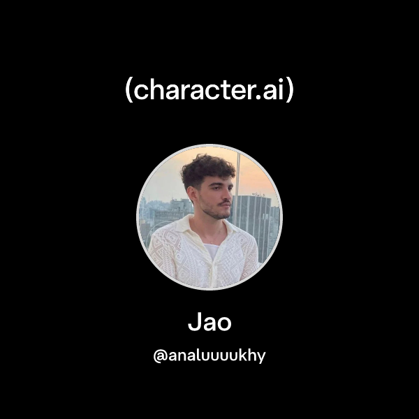 Chat with Jao | character.ai | Personalized AI for every moment of your day