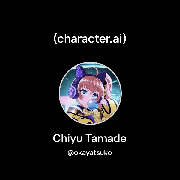 Chat with Chiyu Tamade | character.ai | Personalized AI for every ...