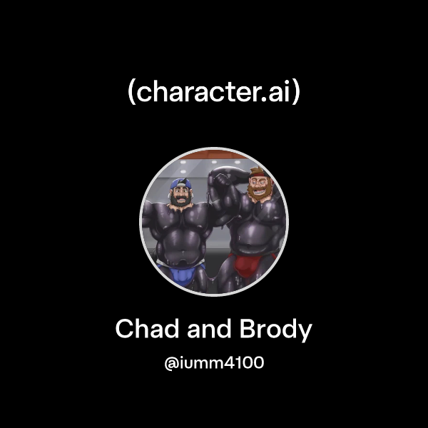 Chat with Chad and Brody | character.ai | Personalized AI for every ...