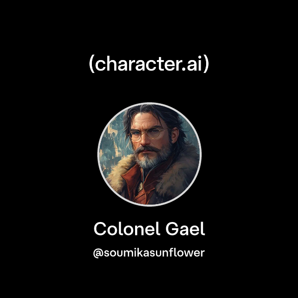 Chat with Colonel Gael | character.ai | Personalized AI for every ...