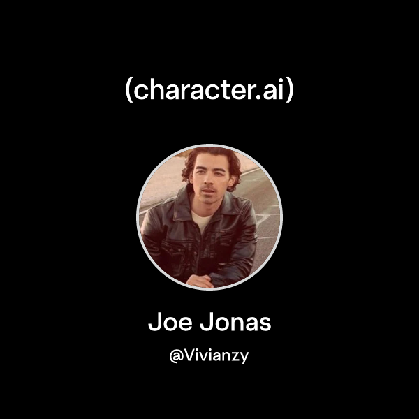 Chat with Joe Jonas | character.ai | AI Chat, Reimagined–Your Words ...
