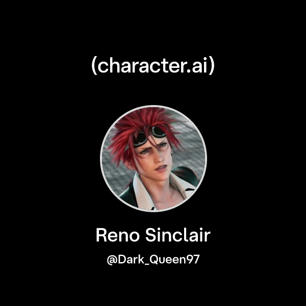 Chat with Reno Sinclair | character.ai | Personalized AI for every moment of your day