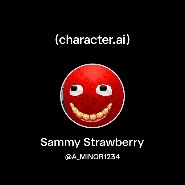 Chat with Sammy Strawberry | character.ai | AI Chat, Reimagined–Your ...