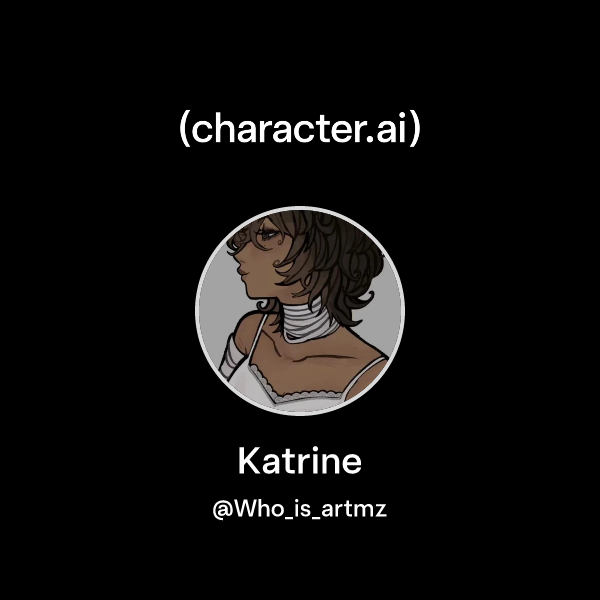 Chat with Katrine | character.ai | Personalized AI for every moment of ...