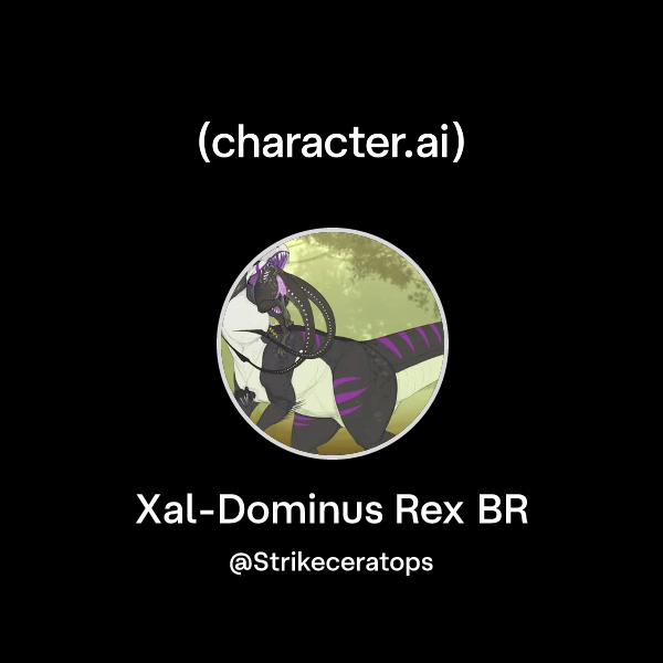 Chat with Xal-Dominus Rex BR | character.ai | Personalized AI for every ...