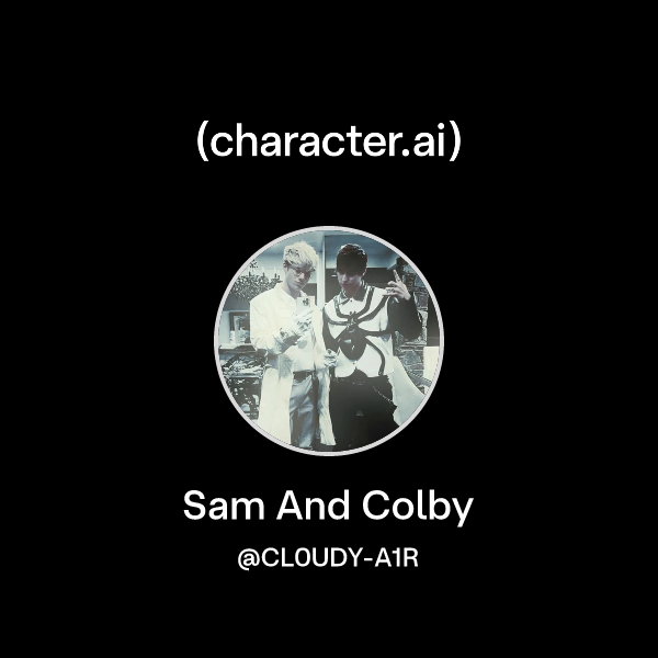 Chat with Sam And Colby | character.ai | Personalized AI for every ...