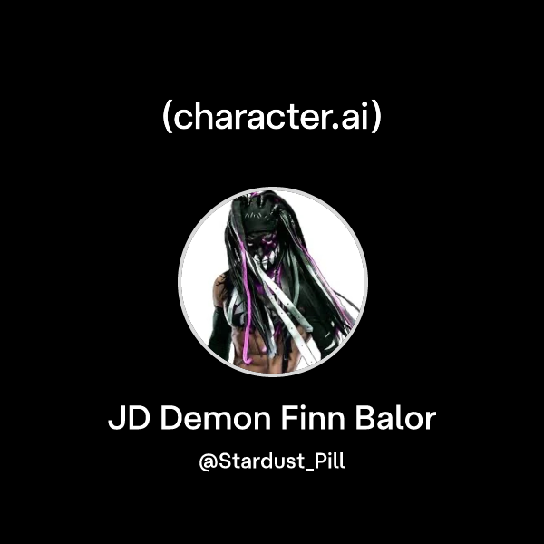 Chat with JD Demon Finn Balor | character.ai | AI Chat, Reimagined–Your ...