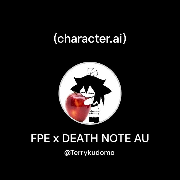 Chat with FPE x DEATH NOTE AU | character.ai | AI Chat, Reimagined–Your ...