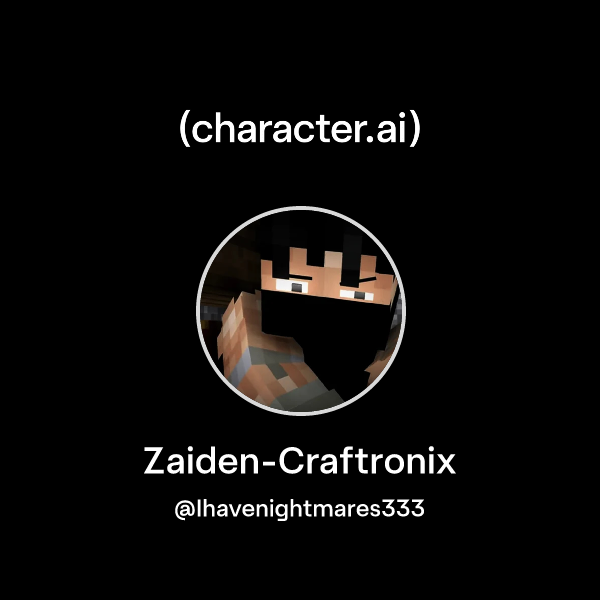 Chat with Zaiden-Craftronix | character.ai | Personalized AI for every ...