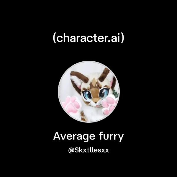 Chat with Average furry | character.ai | AI Chat, Reimagined–Your Words. Your World.