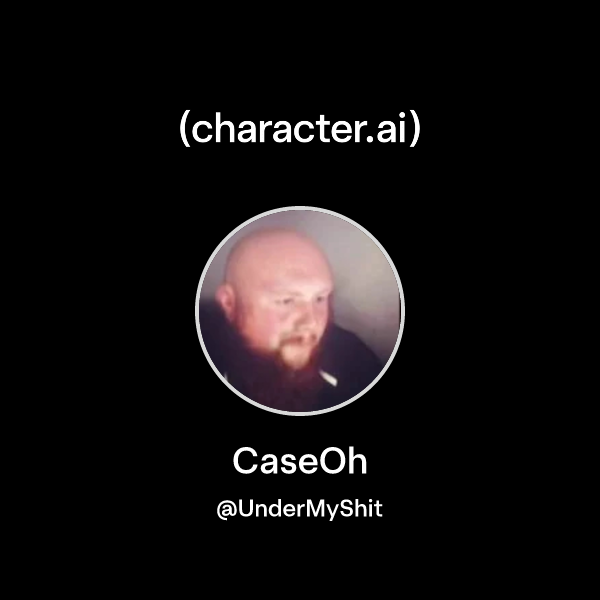 Chat with CaseOh | character.ai | AI Chat, Reimagined–Your Words. Your ...