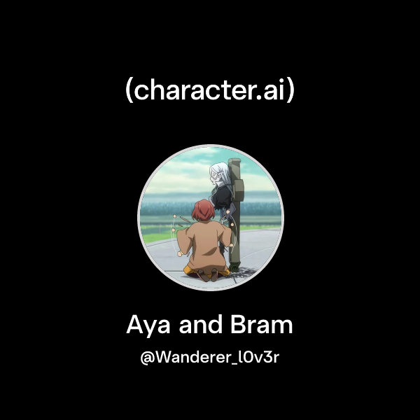 Chat with Aya and Bram | character.ai | AI Chat, Reimagined–Your Words ...
