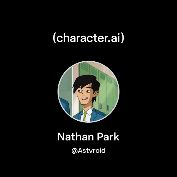Chat with Nathan Park | character.ai | AI Chat, Reimagined–Your Words. Your World.