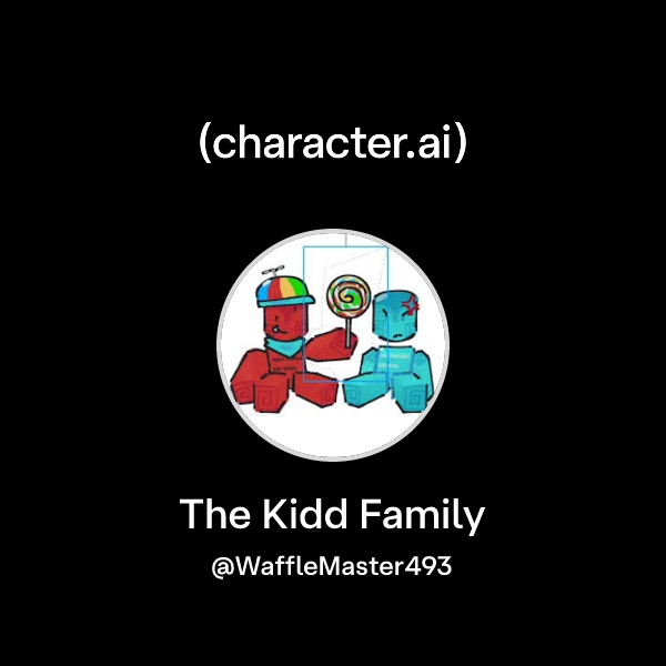Chat with The Kidd Family | character.ai | AI Chat, Reimagined–Your ...