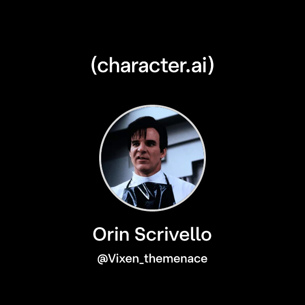 Chat with Orin Scrivello | character.ai | AI Chat, Reimagined–Your ...