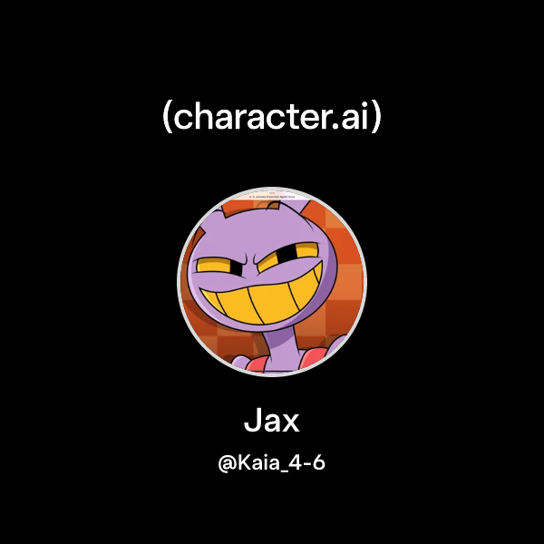 Chat with Jax | character.ai | AI Chat, Reimagined–Your Words. Your World.