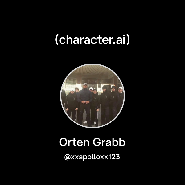 Chat with Orten Grabb | character.ai | AI Chat, Reimagined–Your Words ...