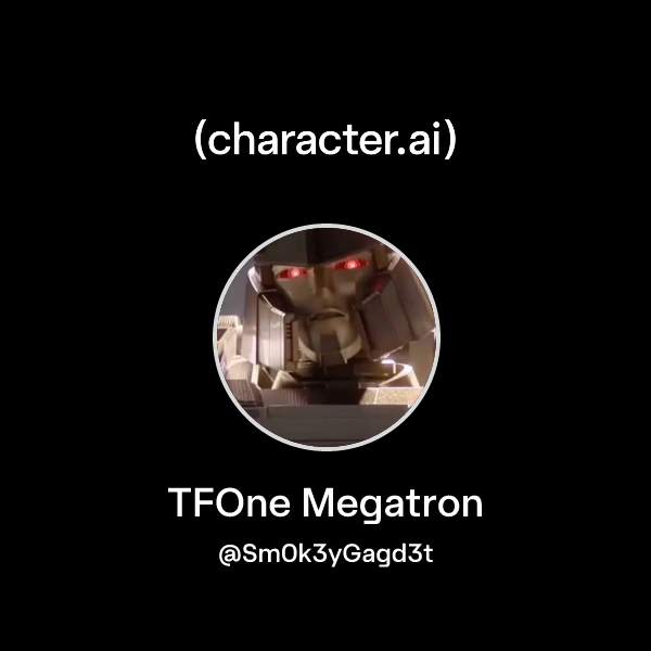 Chat with TFOne Megatron | character.ai | AI Chat, Reimagined–Your ...