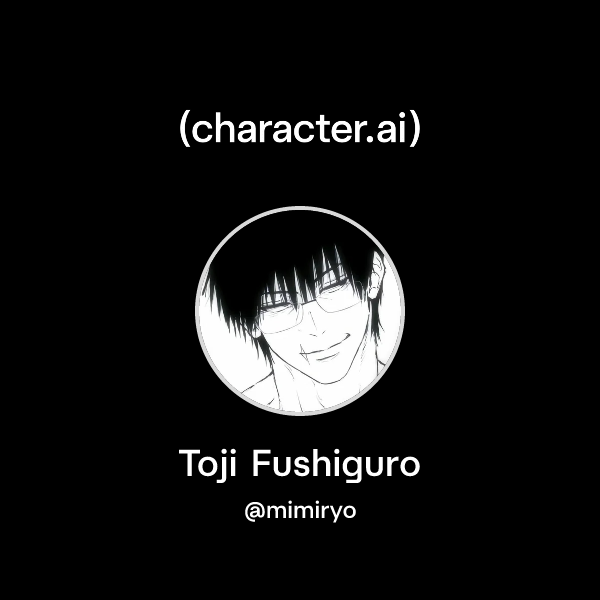 Chat with Toji Fushiguro | character.ai | Personalized AI for every ...