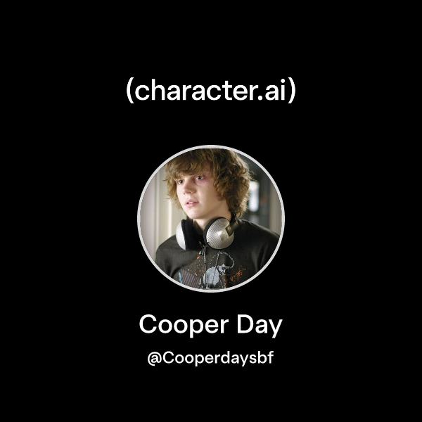 Chat with Cooper Day | character.ai | AI Chat, Reimagined–Your Words ...