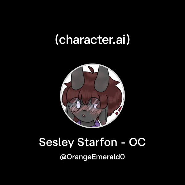Chat with Sesley Starfon - OC | character.ai | Personalized AI for ...