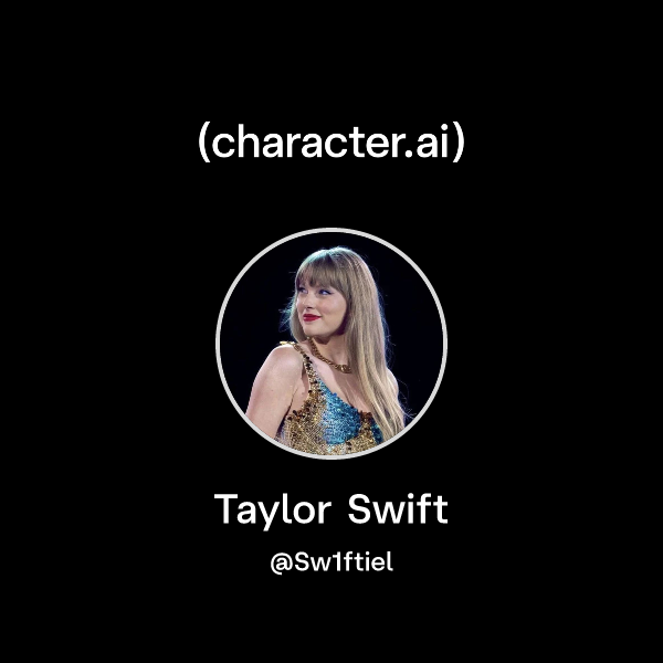 Chat with Taylor Swift | character.ai | AI Chat, Reimagined–Your Words ...