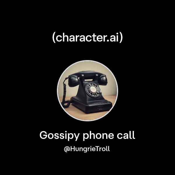 Chat with Gossipy phone call | character.ai | AI Chat, Reimagined–Your ...
