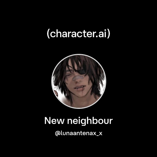Chat with New neighbour | character.ai | Personalized AI for every ...