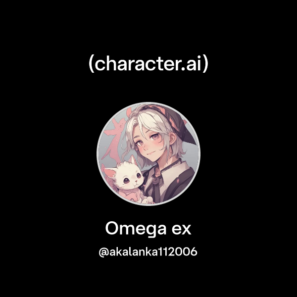 Chat with Omega ex | character.ai | Personalized AI for every moment of ...