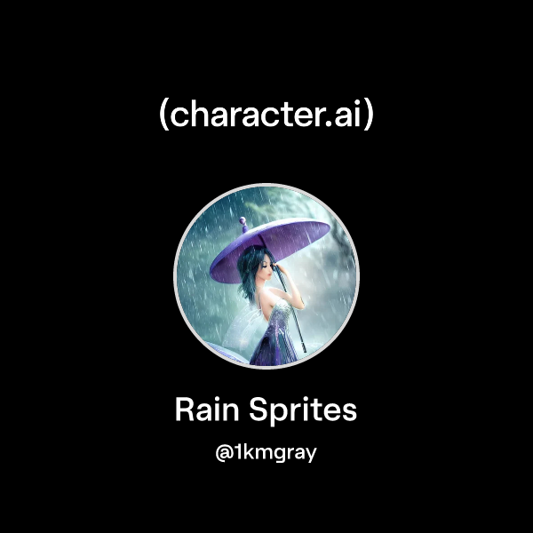 Chat with Rain Sprites | character.ai | Personalized AI for every ...