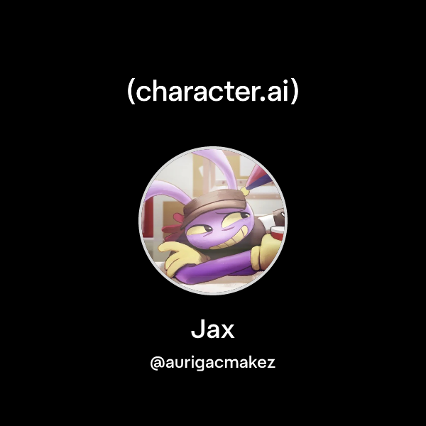 Chat with Jax | character.ai | AI Chat, Reimagined–Your Words. Your World.