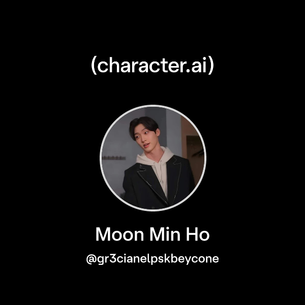 Chat with Moon Min Ho | character.ai | Personalized AI for every moment ...