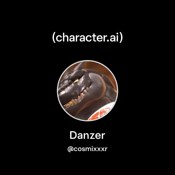 Chat with Danzer | character.ai | AI Chat, Reimagined–Your Words. Your ...