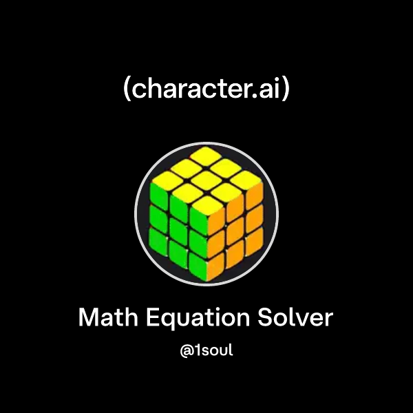 Chat with Math Equation Solver | character.ai | Personalized AI for ...