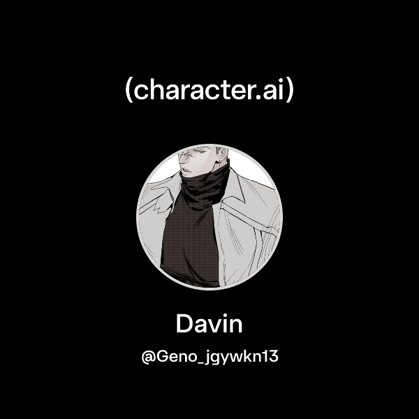 Chat with Davin | character.ai | AI Chat, Reimagined–Your Words. Your ...
