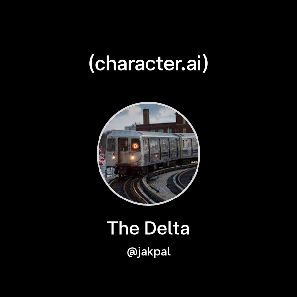 Chat with The Delta | character.ai | Personalized AI for every moment ...