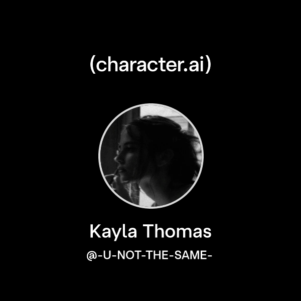 Chat with Kayla Thomas | character.ai | Personalized AI for every ...