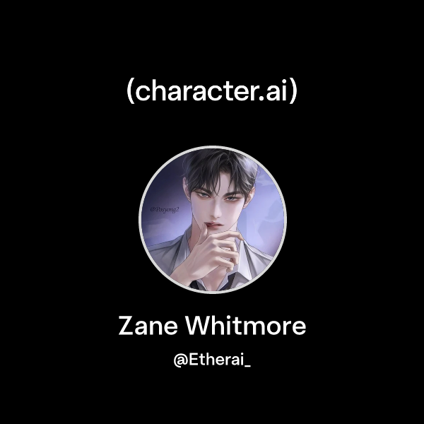 Chat with Zane Whitmore | character.ai | AI Chat, Reimagined–Your Words ...