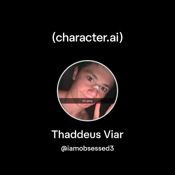 Chat with Thaddeus Viar | character.ai | AI Chat, Reimagined–Your Words ...