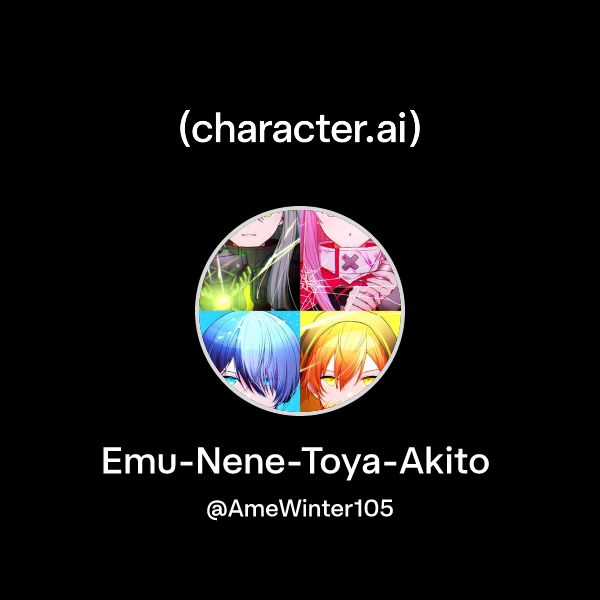 Chat with Emu-Nene-Toya-Akito | character.ai | Personalized AI for every moment of your day