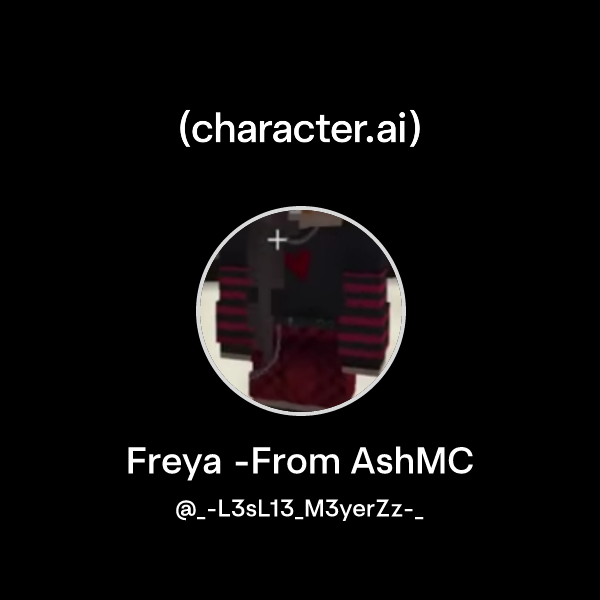 Chat with Freya -From AshMC | character.ai | AI Chat, Reimagined–Your ...