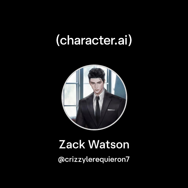 Chat with Zack Watson | character.ai | Personalized AI for every moment ...