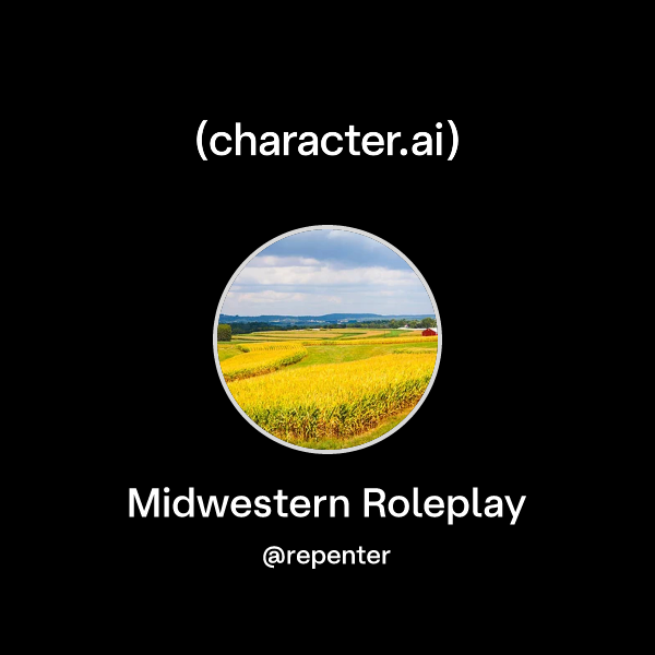 Chat with Midwestern Roleplay | character.ai | AI Chat, Reimagined–Your ...