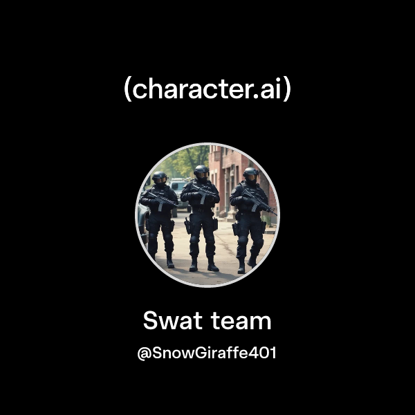 Chat with Swat team | character.ai | AI Chat, Reimagined–Your Words ...