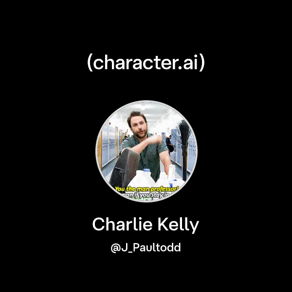 Chat with Charlie Kelly | character.ai | AI Chat, Reimagined–Your Words ...